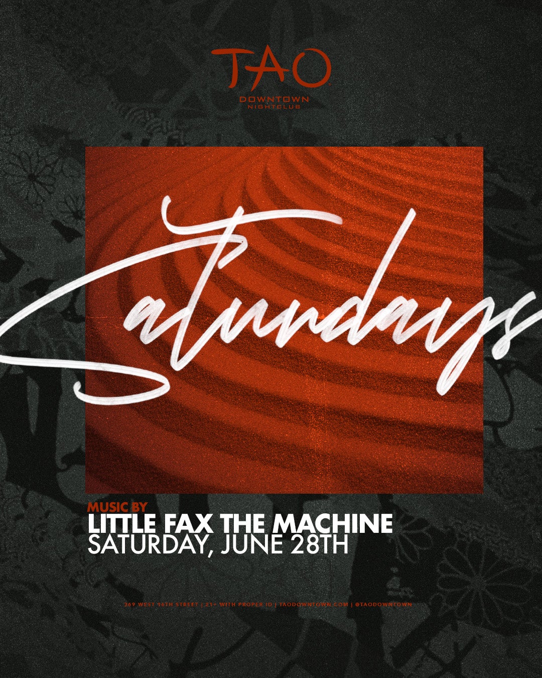 6/28/2025 - Little Fax The Machine - TAO Downtown Nightclub - Tao Group ...